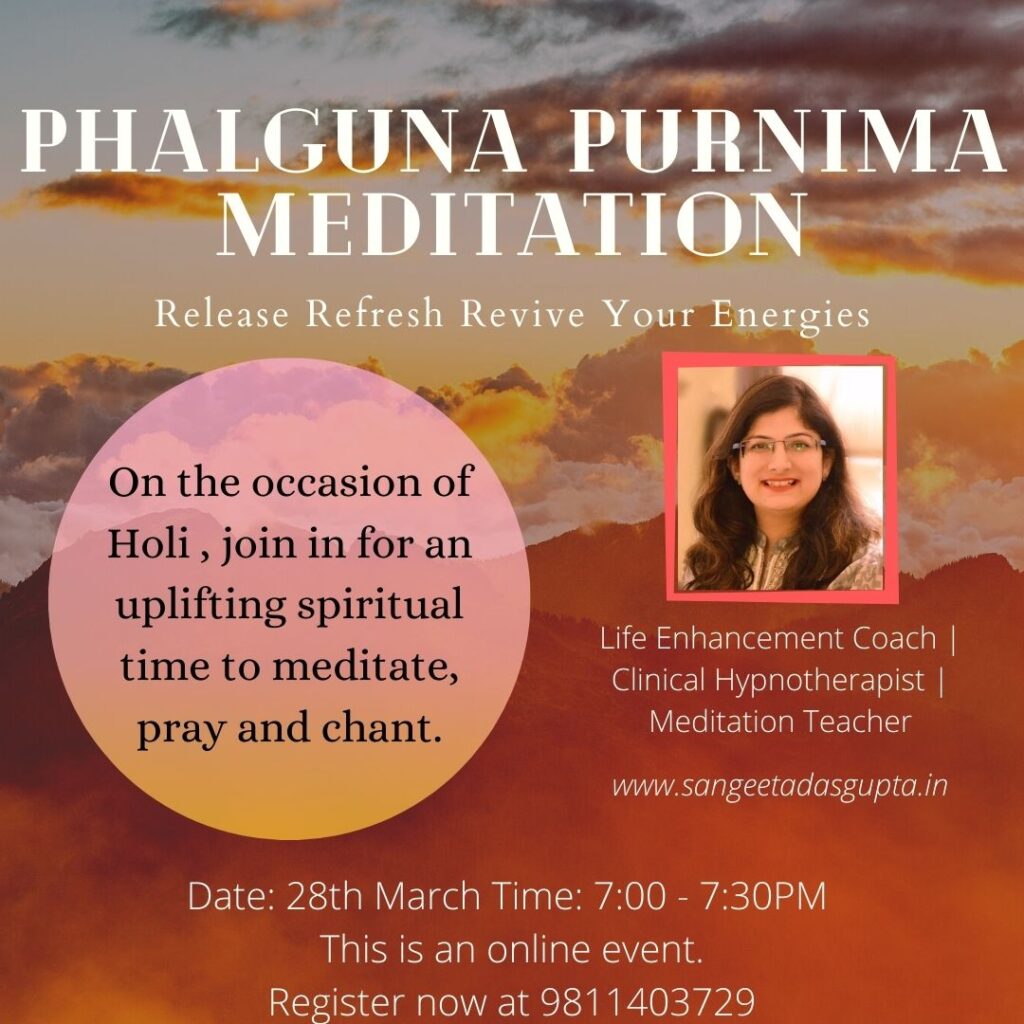 Phalguna Purnima meditation – Sangeeta Dasgupta